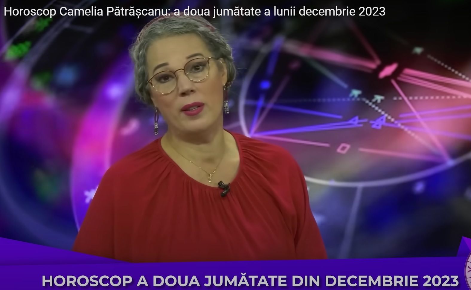 Horoscopul finalului de decembrie de Camelia Pătrașcanu